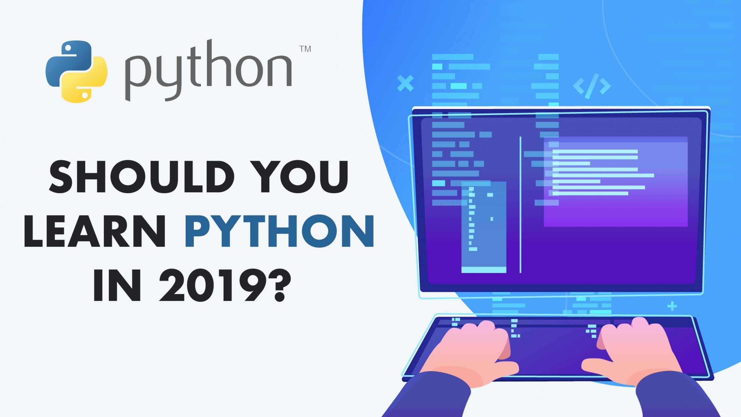Should You Learn Python Programming In 2020 Venture Lessons